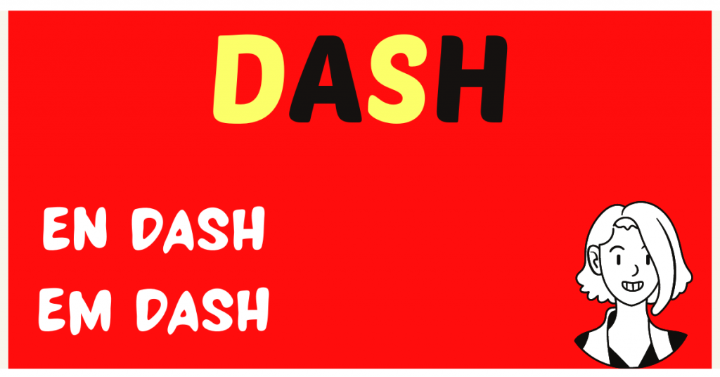 En Dash and Em Dash in English || Usages, examples, and tips