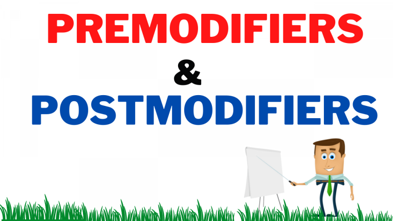 Premodifiers and Postmodifiers masterclass (in detail)