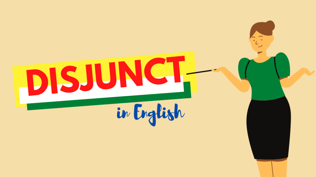 What is a DISJUNCT in English? A complete masterclass