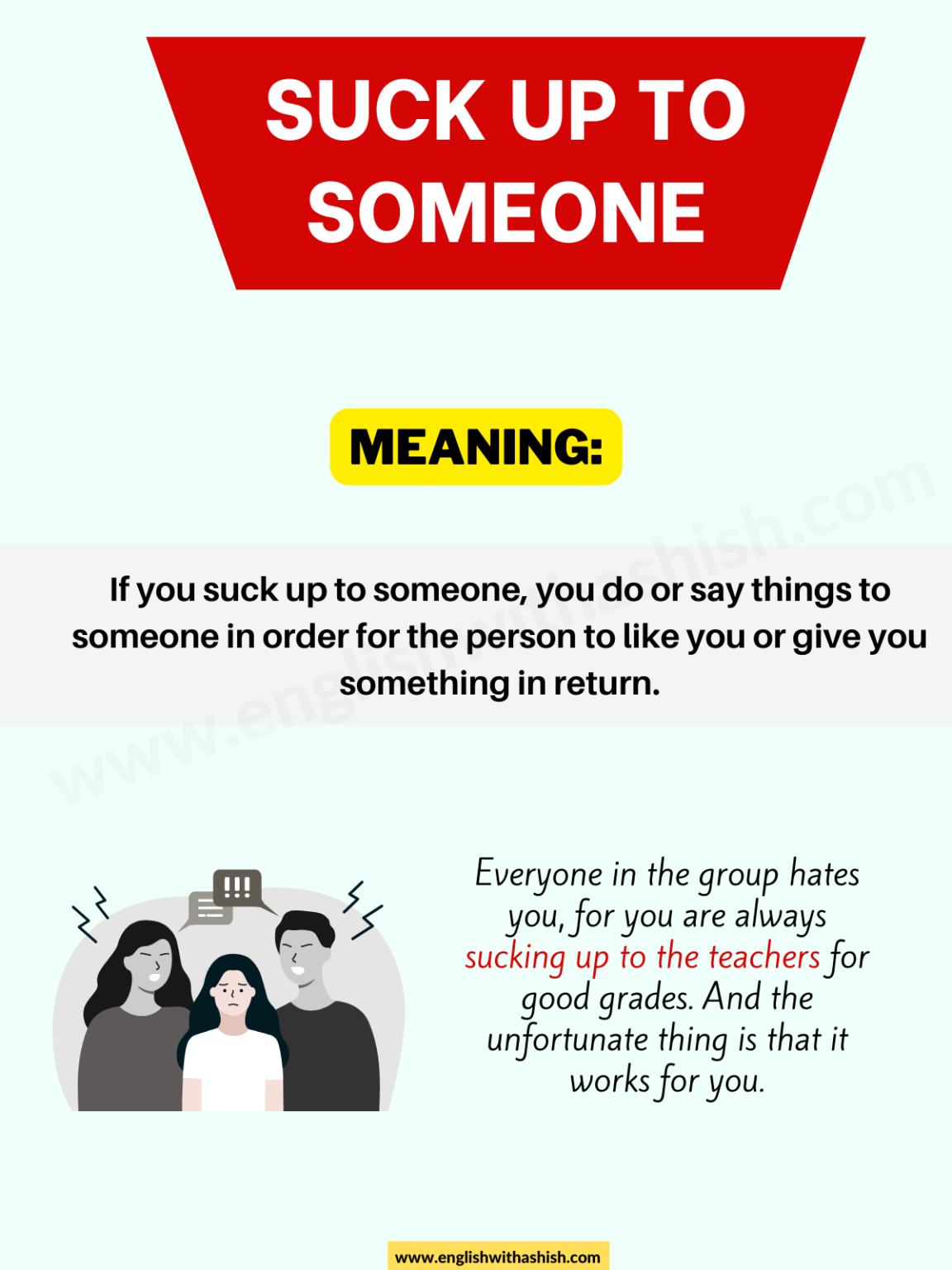 Suck Up To Someone meaning and examples